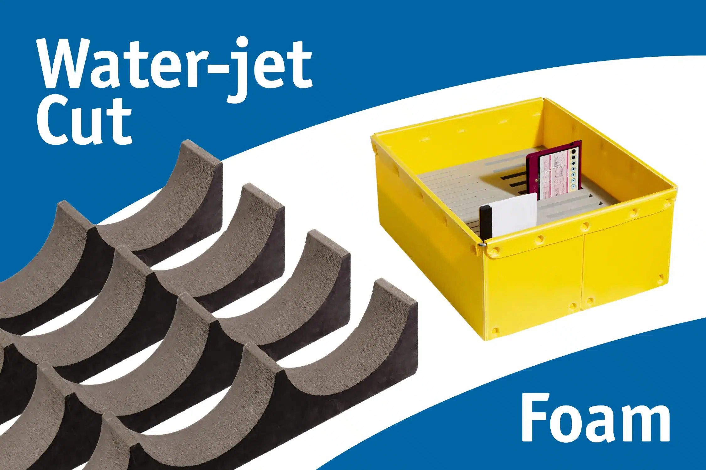 Maximum Protection with Waterjet Cut Foam - Flexcon